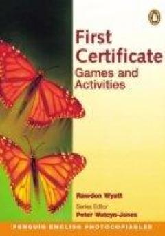 First Certificate Games And Activities - Rawdon Wyatt