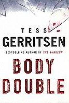 Body Double - Tess Gerritsen