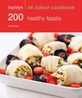 Hamlyn All Colour Cookbook 200 Healthy Feasts - Jo Mcauley