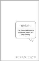 Quiet: The Power of Introverts in a World That Can't Stop Talking - Susan Cain
