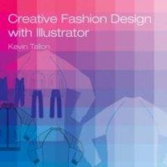 Creative Computer Fashion Design With Illustrator - Kevin Tallon