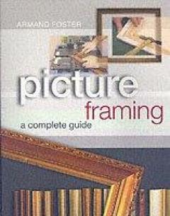 Picture Framing - Armand Foster