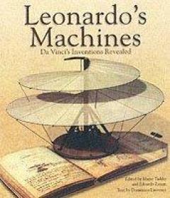 Leonardo's Machines - Domenico Laurenza