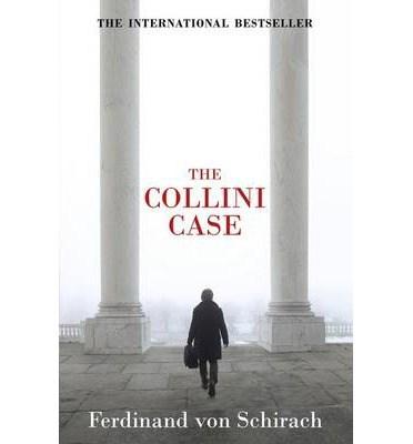 The Collini Case - Ferdinand von Schirach