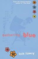 Gathering Blue - Lois Lowry