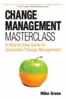 Change Management Masterclass - Mike Green