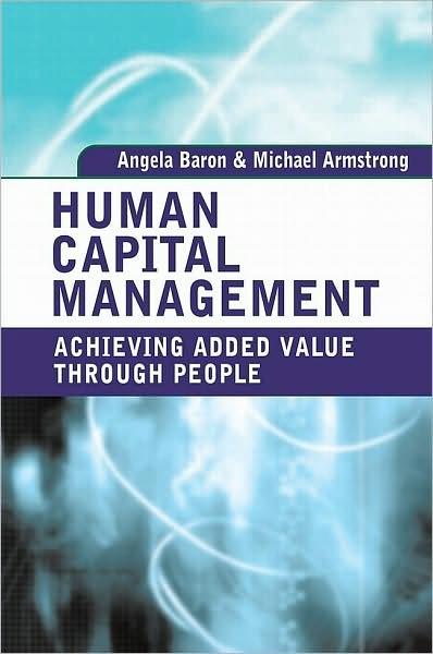 Human Capital Management : Achieving Added Value Through People ...