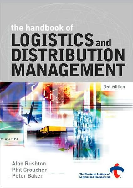 The Handbook of Logistics and Distribution Management - Phil Croucher ...
