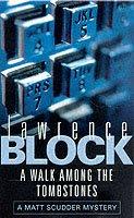 A Walk Among The Tombstones - Lawrence Block