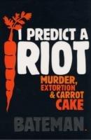 I Predict A Riot