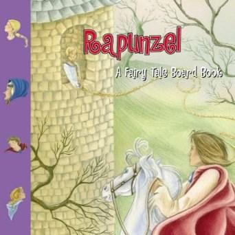Rapunzel - A Fairy Tale Board Book