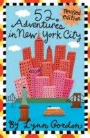 52 Adventures In New York City - Lynn Gordon