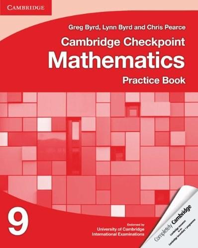 Cambridge Checkpoint Mathematics Practice Book 9 - Greg Byrd, Lynn Byrd ...