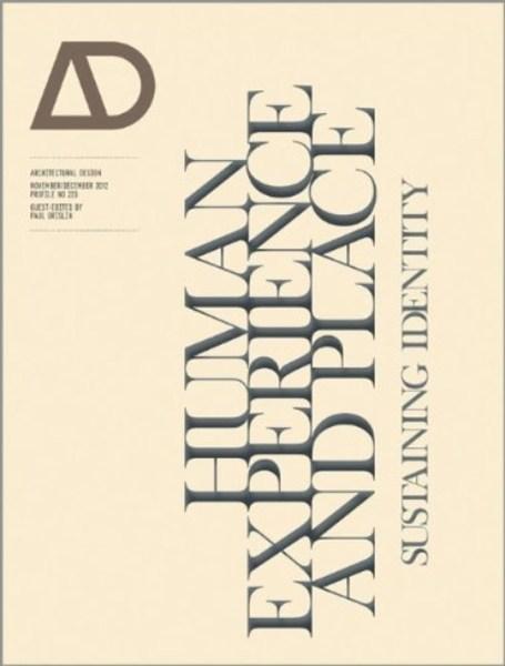 Human Experience and Place: Sustaining Identity - Architectural Design ...
