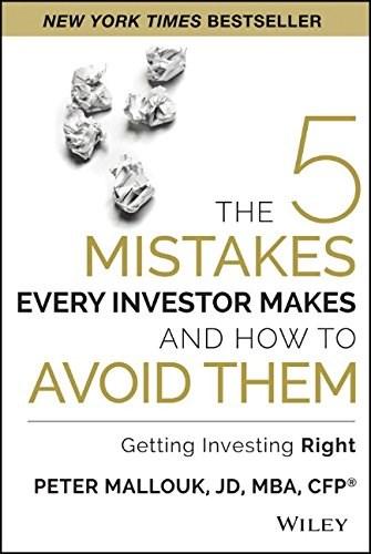 5 Mistakes Every Investor Makes and How to Avoid Them - Peter Mallouk
