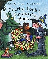 Charlie Cook's Favourite Book - Julia Donaldson