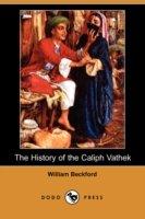 The History Of The Caliph Vathek (dodo Press) - William Beckford