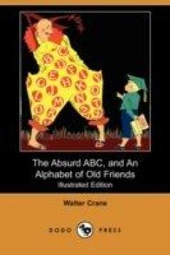 The Absurd Abc, And An Alphabet Of Old Friends (illustrated Edition ...