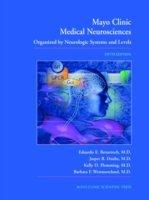 Mayo Clinic Medical Neuroscience, Fifth Edition