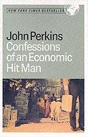 Confessions Of An Economic Hit Man - John Perkins