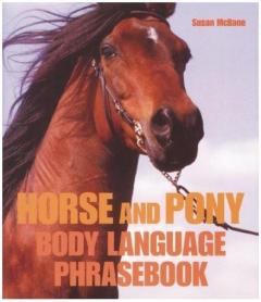 Horse and Pony Body Language Phrasebook - Susan Mcbane