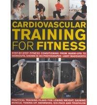 Cardiovascular Training for Fitness - Andy Wadsworth