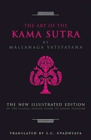 The Art of the Kama Sutra - Mallanaga Vatsyayana