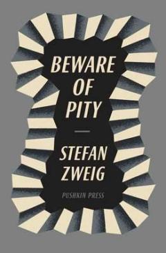 Beware of Pity - Stefan Zweig, Anthea Bell