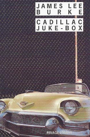 Cadillac Juke-box - James-Lee Burke