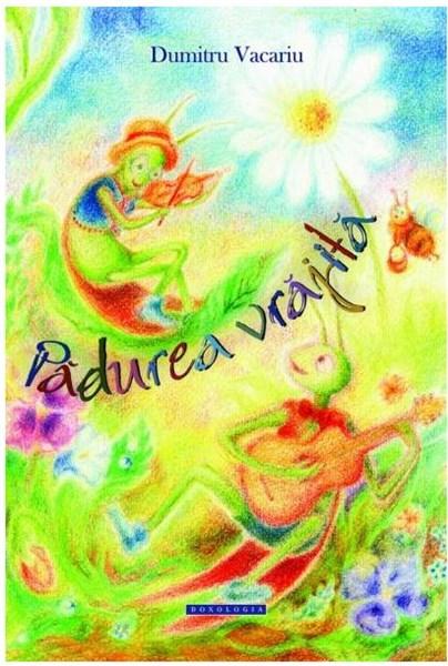 Padurea vrajita - Dumitru Vacariu