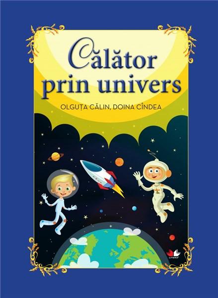 Calator prin univers - Olguta Calin, Doina Cindea
