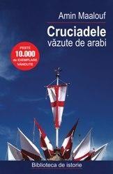 Cruciadele vazute de arabi - Amin Maalouf