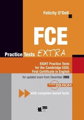 FCE Practice Tests Extra (Student's Book) - Felicity O’Dell