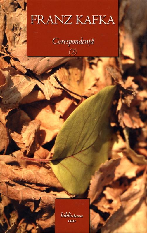 Corespondenta Vol. 2 - Franz Kafka