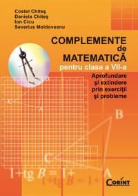 Complemente de matematica Cls. a VII-a - Costel Chites
