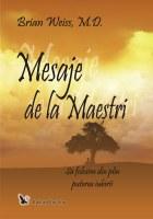 Mesaje de la maestri - Dr. Brian L. Weiss
