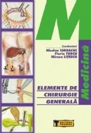 Elemente De Chirurgie Generala - Niculae Iordache, Florin Turcu, Mircea ...