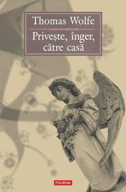 Priveste, Inger, Catre Casa - Thomas Wolfe