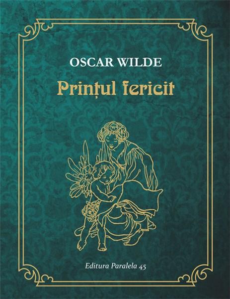 Printul Fericit - Oscar Wilde