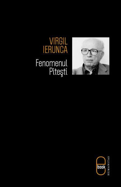 Fenomenul Piteşti - Virgil Ierunca