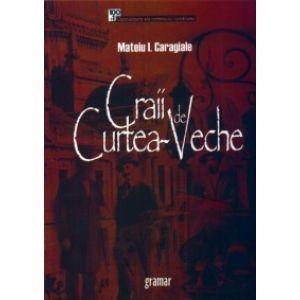 Craii de Curtea-Veche - Mateiu I. Caragiale