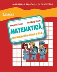 Matematica - Manual pentru clasa a III-a - Alexandrina Dumitru, George ...