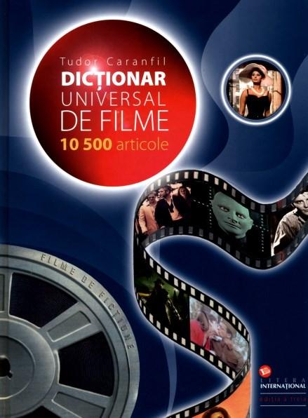 Dictionar universal de filme - Tudor Caranfil