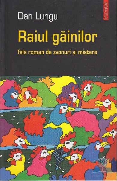 Raiul Gainilor - Dan Lungu