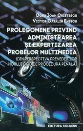 Prolegomene privind administrarea si expertizarea probelor multimedia ...