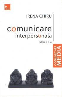 Comunicarea Interpersonala Ed.2 - Irena Chiru