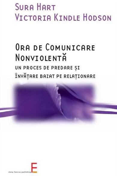 Ora De Comunicare Nonviolenta - Hart Hodson