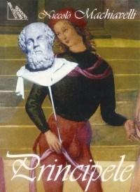 Principele - Niccolo Machiavelli