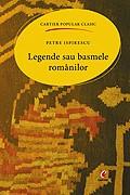 Legendele sau basmele romanilor - Petre Ispirescu