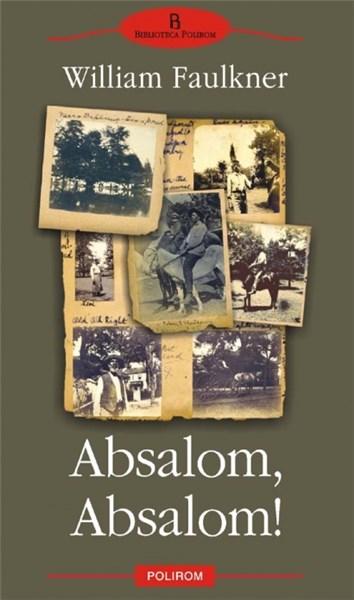 Absalom Absalom! - William Faulkner